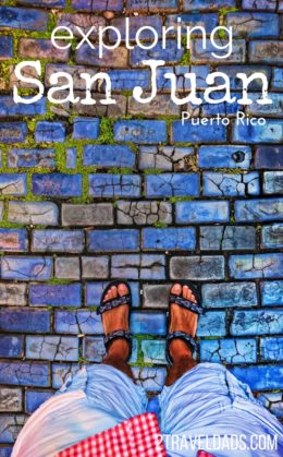 Exploring San Juan, Puerto Rico: strolling Old Town or kayaking the lagoon