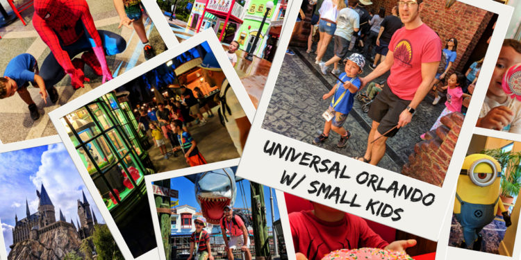 Universal Orlando with small kids is non-stop fun and completely doable ...