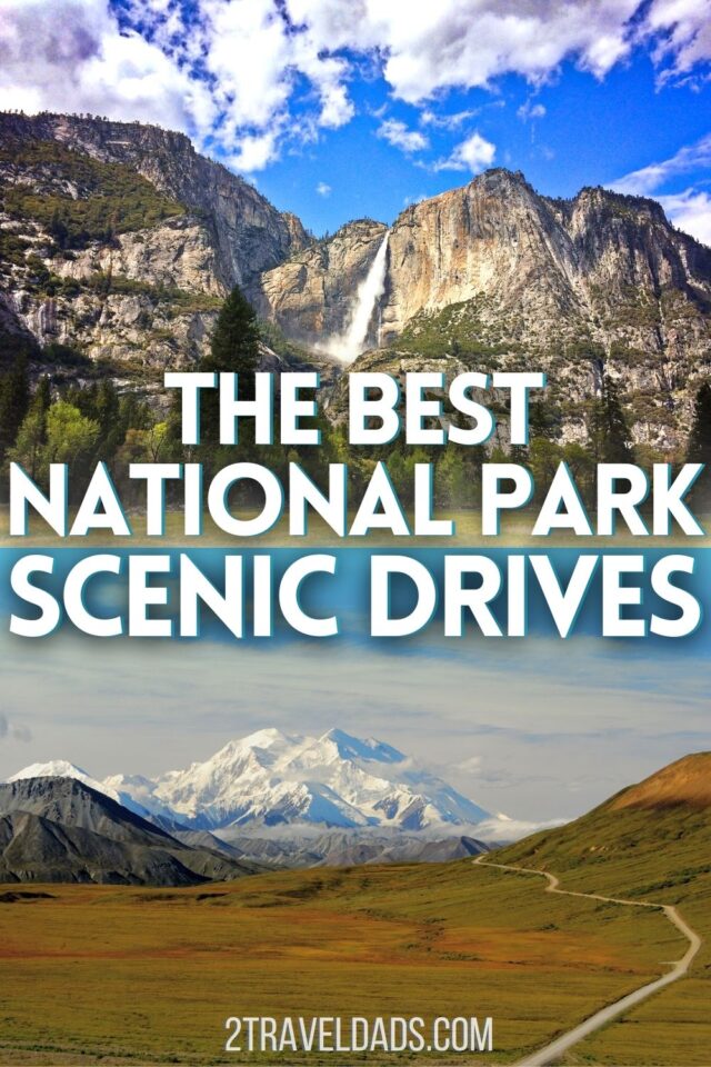 National Park Scenic Drives You'll Never Forget (and to plan for NOW!)