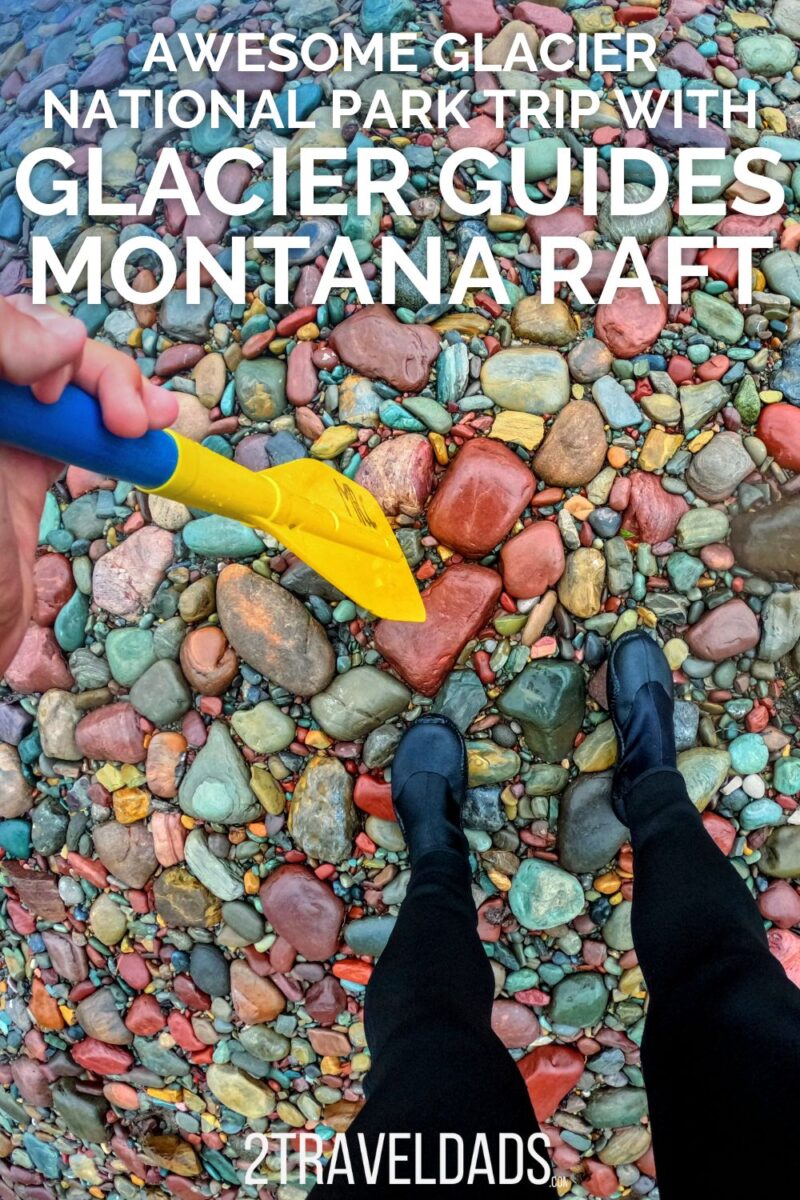 Glacier Guides Montana Raft - a Beautiful Adventure Vacation in Montana - 2TravelDads