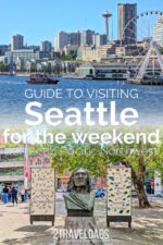 Seattle Weekend Trip Guide: a Great Getaway to the Emerald City