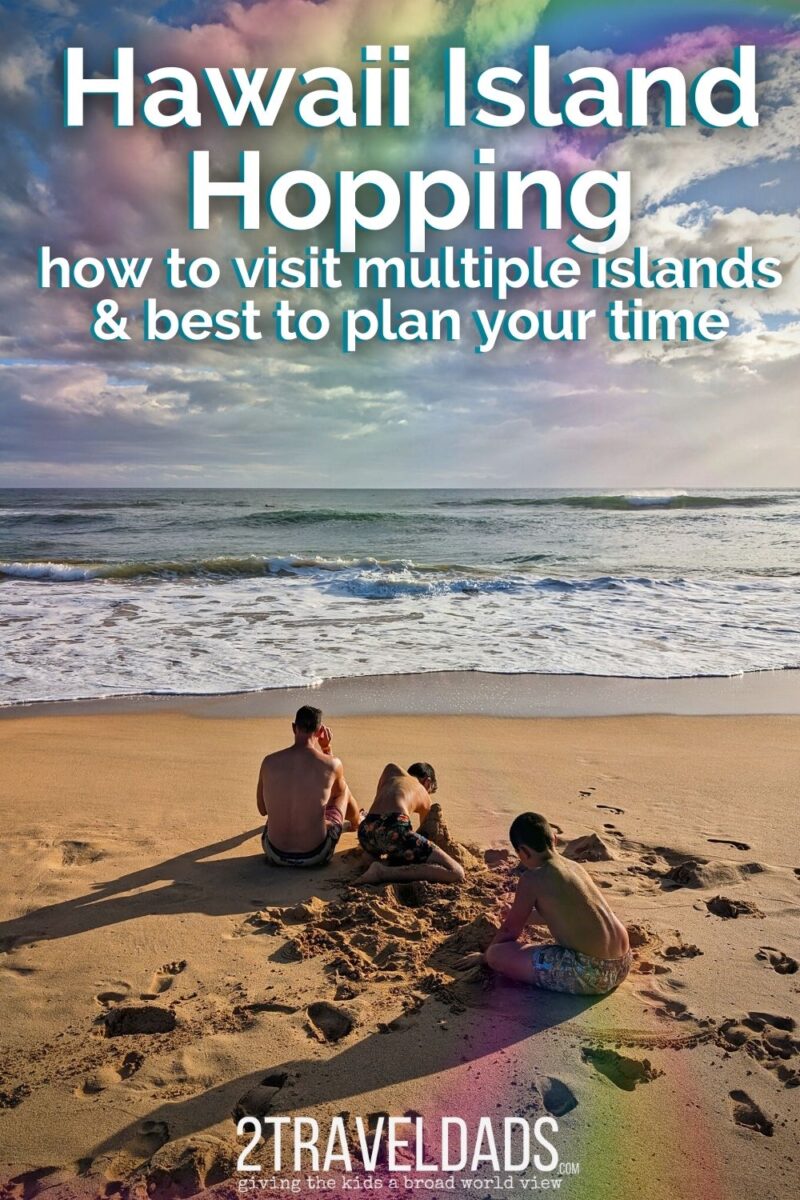 Hawaii Island Hopping: How to Do it and Best Multi-Island Plans ...
