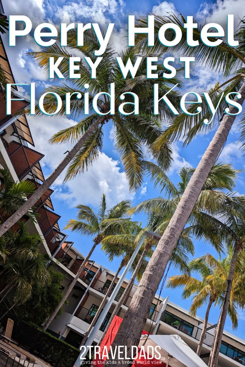 Staying at the Perry Hotel in Key West: Off the Beaten Path and Worth It